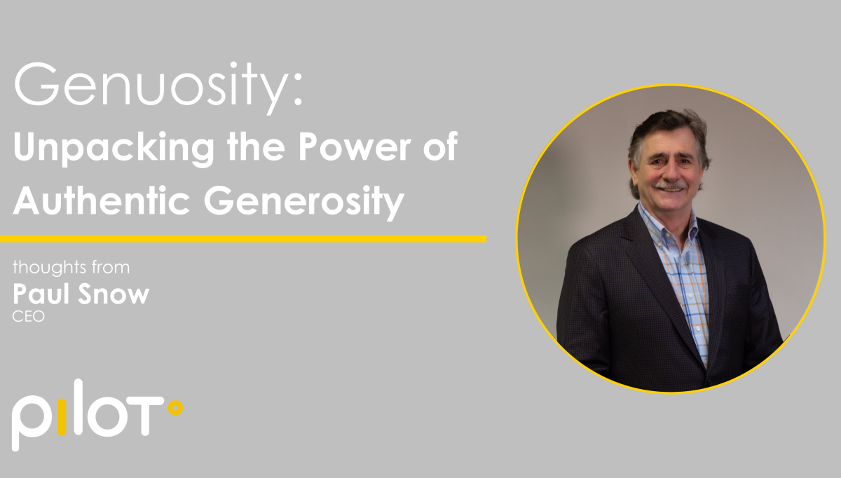 Genuosity: Unpacking the Power of Authentic Generosity | pilot ...